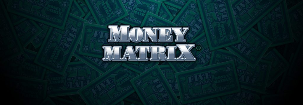 Money Matrix – Realistic Games
